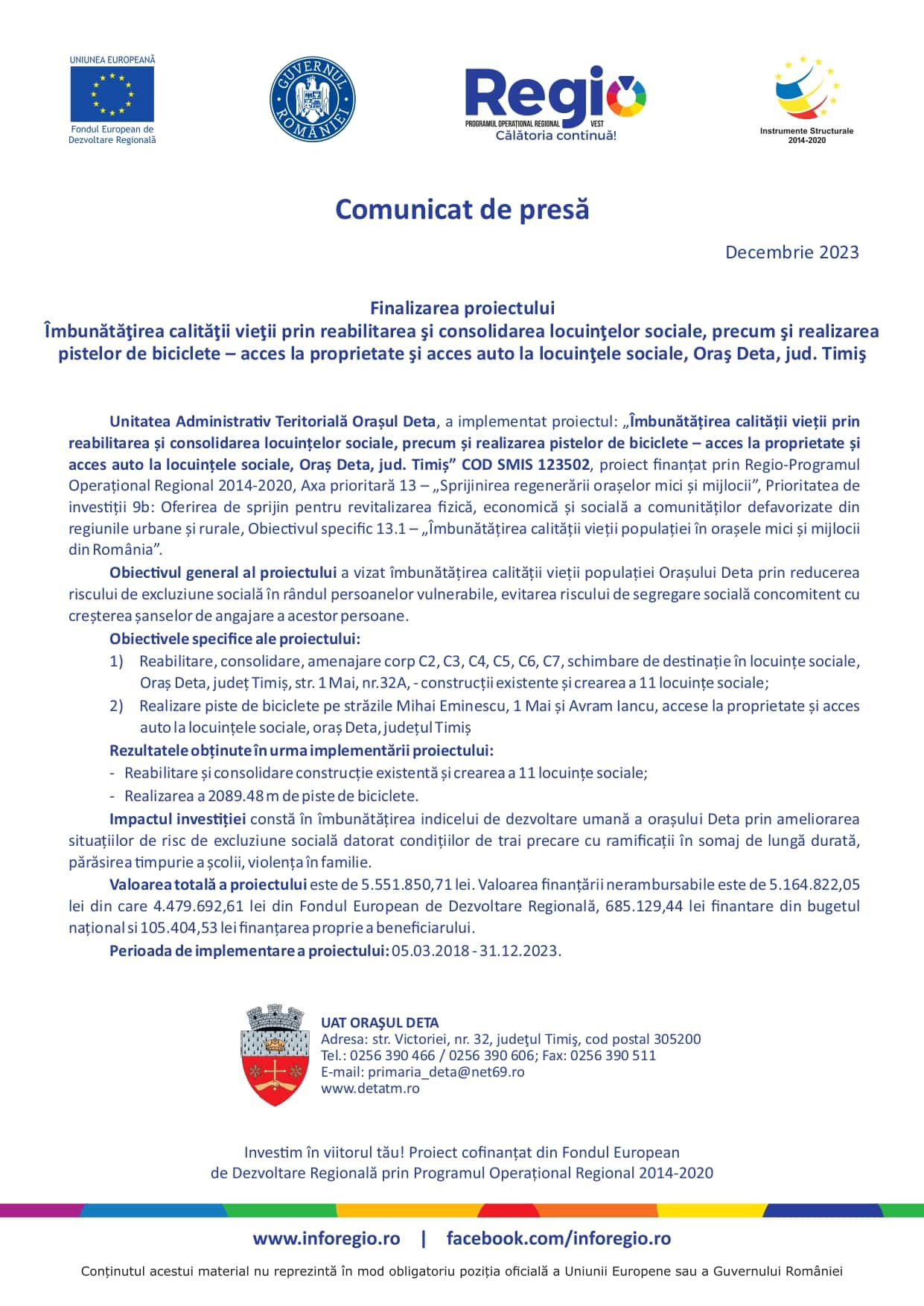 Finalizarea proiectului: Îmbunătăţirea calităţii vieţii prin reabilitarea şi consolidarea ...